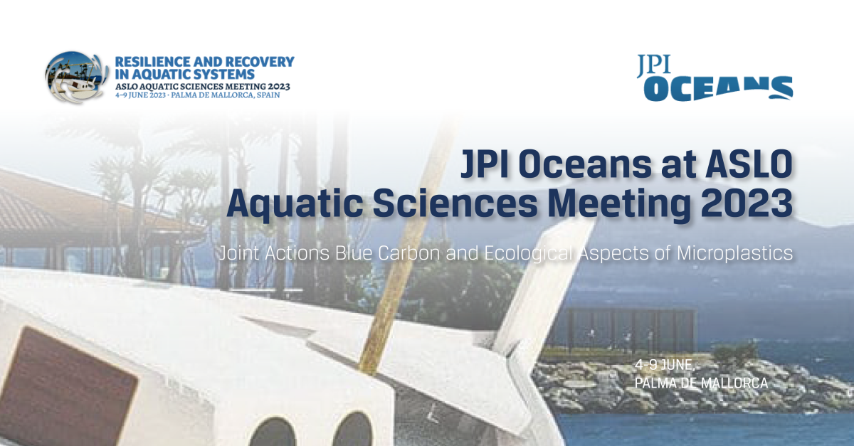 JPI Oceans at ASLO Aquatic Sciences Meeting 2023 | JPI Oceans